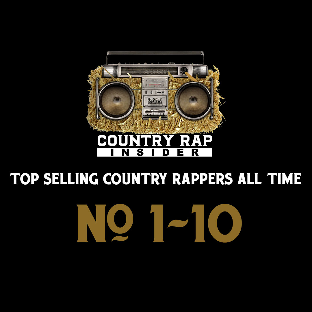 Top Selling Country Rappers All Time 2022 Update #1-10 – Country Rap ...